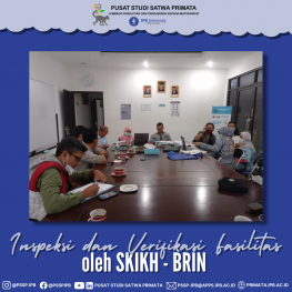 Inspeksi dan Verifikasi Fasilitas PSSP LPPM-IPB oleh SKIKH BRIN - Pusat ...