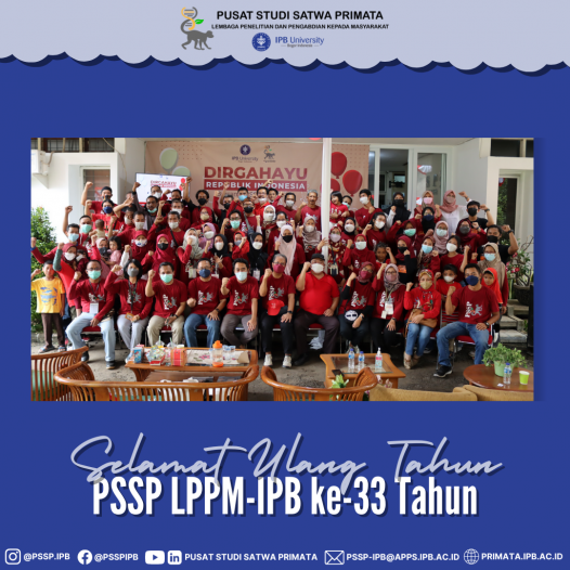 Selamat Ulang Tahun PSSP LPPM-IPB ke-33 Tahun - Pusat Studi Satwa Primata