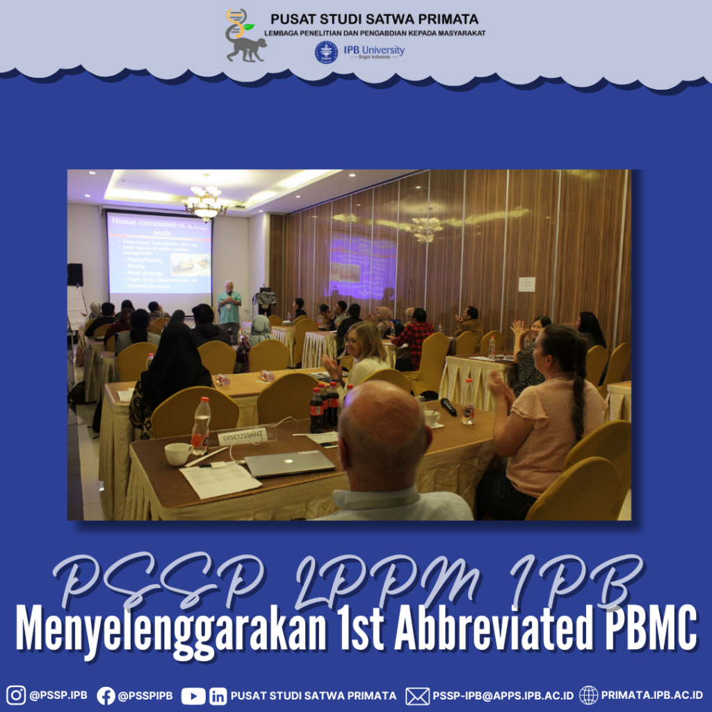 PSSP LPPM IPB Menyelenggarakan 1st Abbreviated PBMC - Pusat Studi Satwa ...